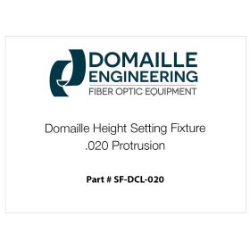 Domaille Height Setting Fixture - .020 Protrusion