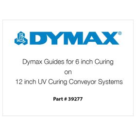 Guides pour le séchage de 6 pouces sur les systèmes de convoyeurs de séchage UV Dymax de 12 pouces