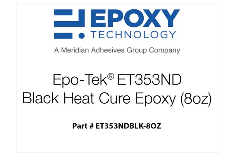 EPOTEK® 353ND High Temperature Black Epoxy, Heat Cure (8oz)