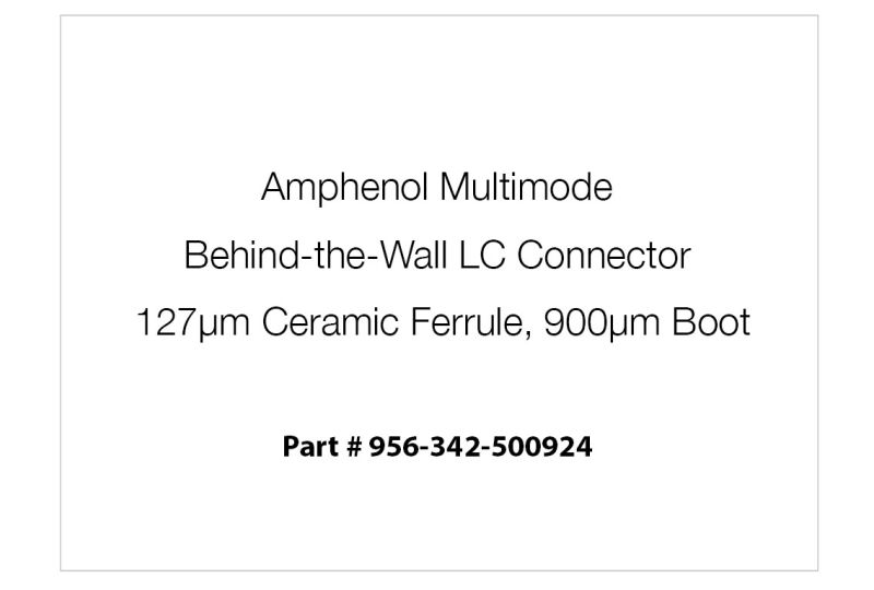 Amphenol MM BTW LC Connector, 127µm Ceramic Ferrule, 900µm Boot