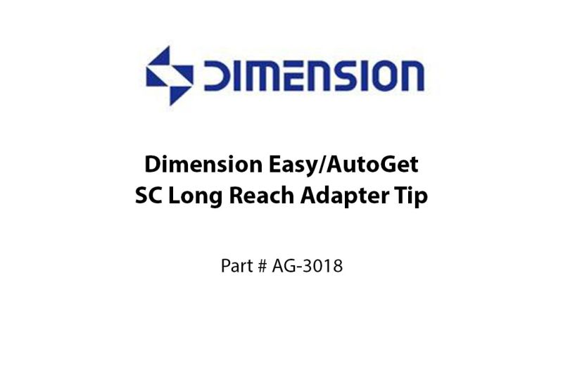 Dimension Easy/AutoGet SC Long Reach Adapter Tip