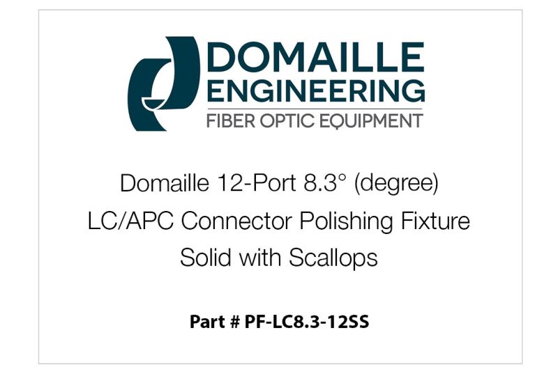 Domaille 12-Port 8.3° LC Connector Polishing Fixture w/ Scallops