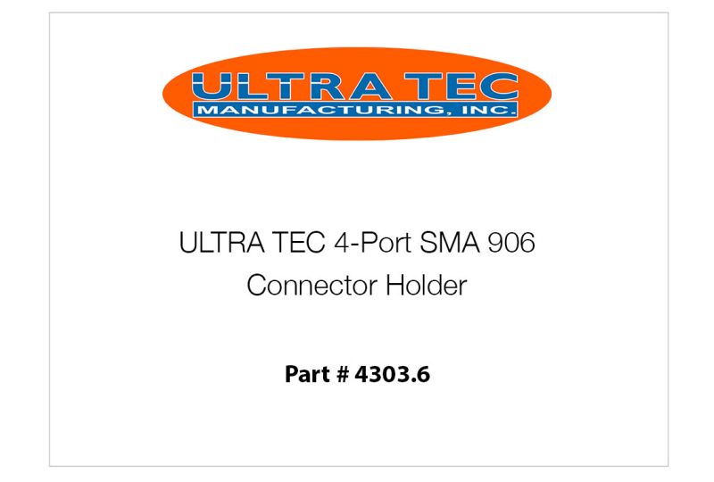 ULTRA TEC 4-Port SMA 906 Connector Holder - CTC & FTTX Polishers